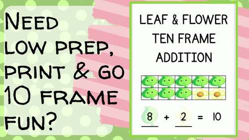 Flower 10 Frame Math Center Print & Go - Preschool, Kindergarten, 1st Grade