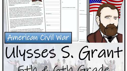 Ulysses Grant Close Reading Comprehension Activity | 5th Grade & 6th Grade