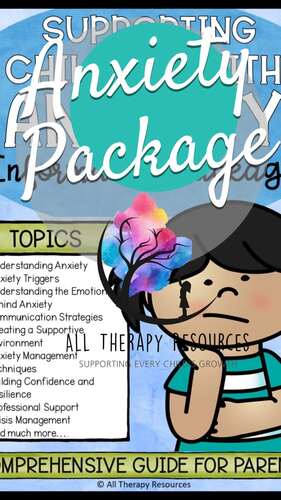 ANXIETY IN CHILDREN - Anxiety Strategies - Counseling and Parent Handout