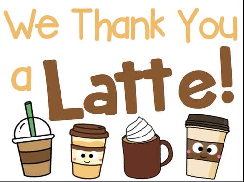 Latte (Coffee)-Themed Staff/Teacher Appreciation Bulletin Board- A ...