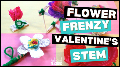 Flower Frenzy STEM Challenge Video by Kerry Tracy Feel-Good Teaching