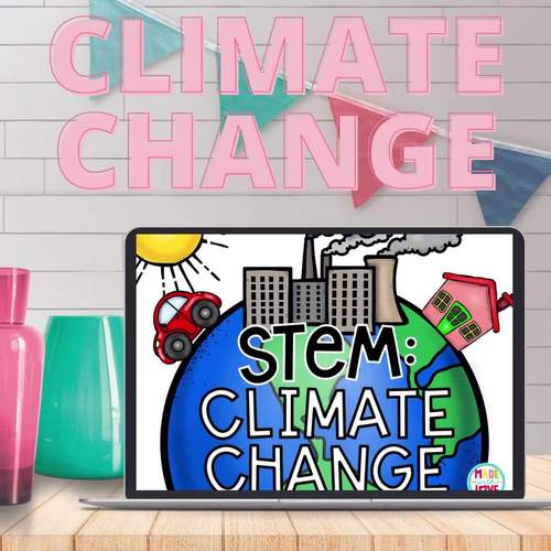 STEM: Climate Change by Literacy Please | TPT