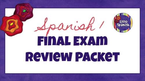 Spanish 1 Final Exam Review Guide Packet - Editable by Listo Spanish ...