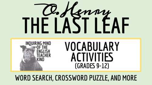 "The Last Leaf" by O. Henry Vocabulary Games and Activities for High School