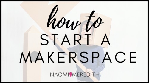 How to Start a Makerspace Video | STEMTech Co. Show | TPT