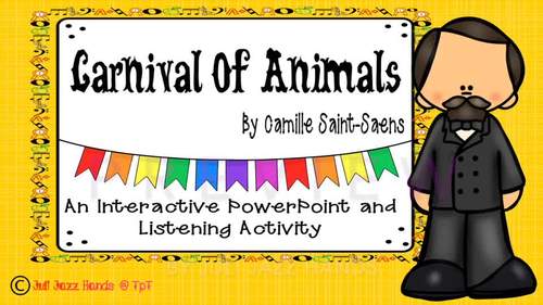 Carnival Of Animals- Music Listening Activity by Juli Jazz Hands