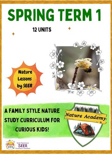 Nature Academy - Nature Study Spring Term 1 - Curriculum for the Southeast