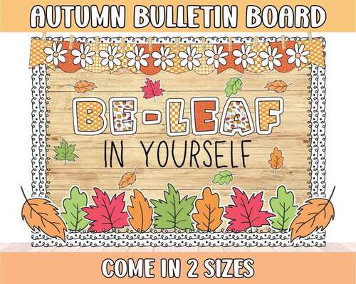 Fall Bulletin Board & Door Decor | Be-Leaf in Yourself Autumn Leaves ...
