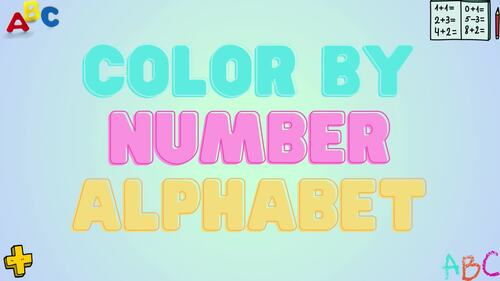 COLOR BY NUMBER ALPHABET LETTERS Addition Practice Coloring Sums up to 100