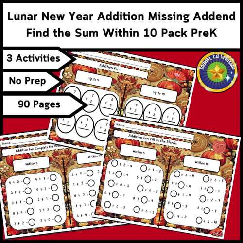 Lunar New Year Addition Missing Addend Find the Sum Within 10 Pack PreK