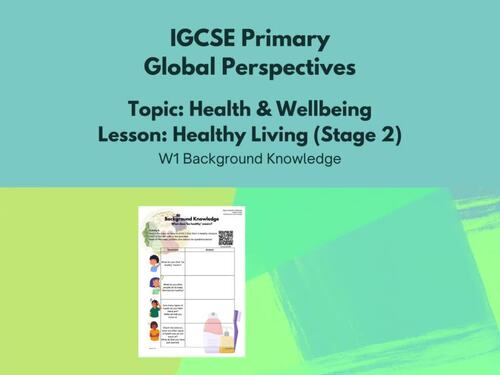 Worksheet IGCSE Global Perspective; Health and Well-being; Stage 2; Week 1
