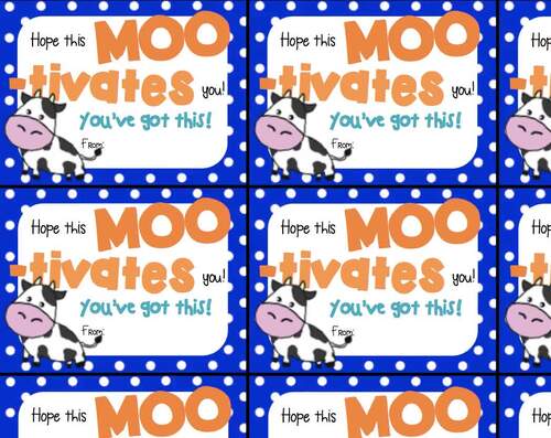 Cow Tales Candy Testing Motivation Tag- Hope this MOO-tivates you!