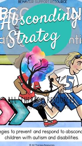 Absconding / Elopement Strategies - Resource for Autism and Disabilities