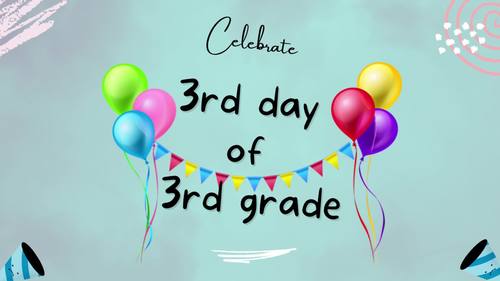 3rd Day of 3rd Grade by My Classroom Cupboard | TPT