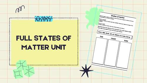 Full States of Matter Unit: Solids, Liquids, Gases Activities ...