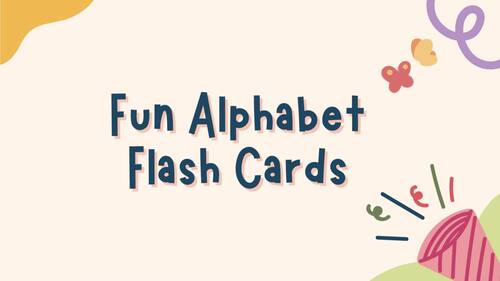 Fun Alphabet | Letters Flash Cards | Literacy | Vocabulary | Kindergarten