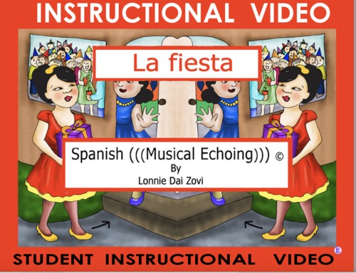 La Fiesta - Spanish Musical Echoing Fun Comprehensible Input ...