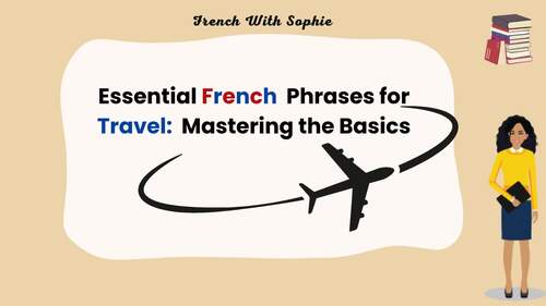 Learn French For Travel Part 1 by French With Sophie | TPT