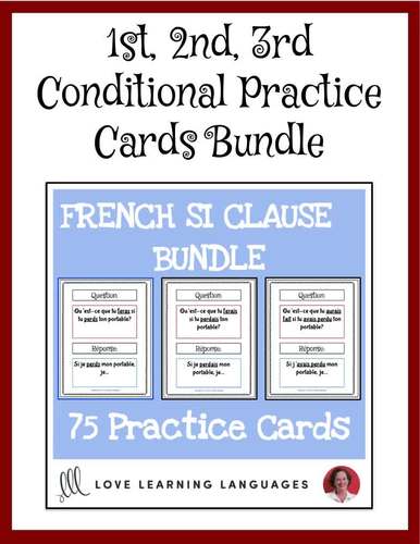 French Si Clauses - 1st, 2nd, 3rd Conditional - 75 practice cards BUNDLE