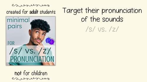 S vs. Z Minimal Pairs – Pronunciation Presentation & Activities for ...