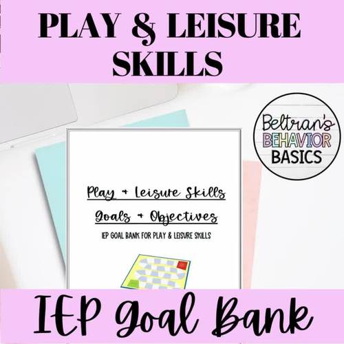 Play and Leisure Skills IEP Goal Bank - Autism or ABA Class - Goal Data ...