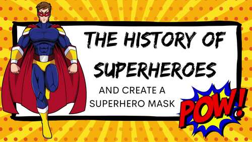 Superheroes Through Time, Art Project Presentation and Design a ...