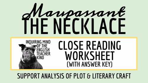 "The Necklace" by Guy de Maupassant Close Reading Analysis Worksheet ...