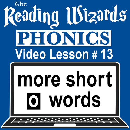 Phonics Video/Easel Lesson - More Short O Words - Reading Wizards #13