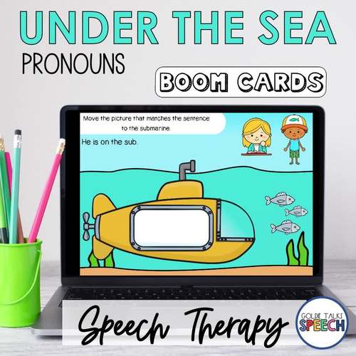 Under the Sea Pronouns Boom Cards | Language | Speech Therapy Submarine