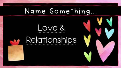 Love & Relationships Idioms | Name something.. Game | ESL / EFL | TPT