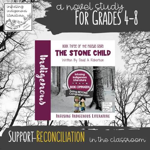 The Stone Child Novel Study by Infusing Indigenous Literature | TPT