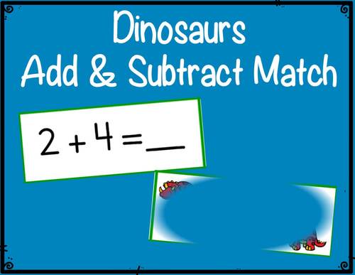 Dinosaurs Addition & Subtraction 0-10 Number Sentence Match | TpT