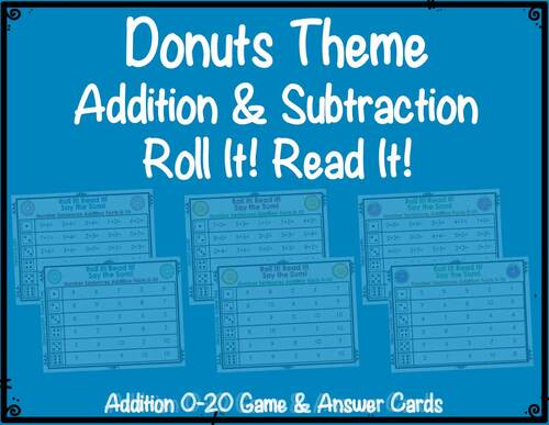 Donuts Addition & Subtraction Facts 0-20 Roll It! Read It! Game Cards