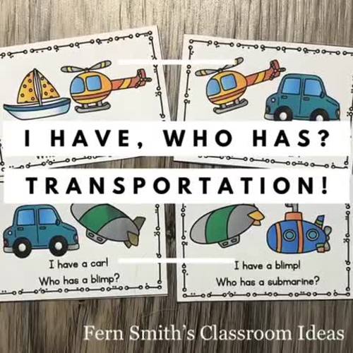 I Have Who Has Game Transportation Vocabulary by Fern Smith's Classroom ...