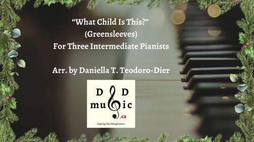 "What Child Is This?" (Greensleeves) for 3 Intermediate Pianists (6 Hands)