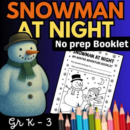 Snowman at Night Book Companion | Novel Study & Winter Writing Craft, K ...