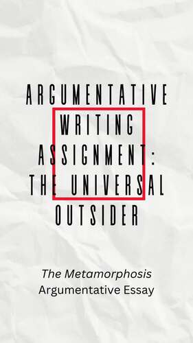 Argumentative Writing Assignment: The Universal Outsider (The ...