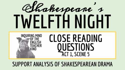 Twelfth Night Act 1 Scene 5 Close Reading Worksheet (Printable) | TPT