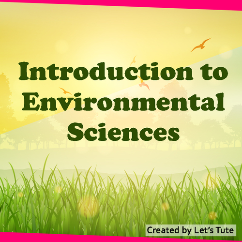 Introduction to Environmental Sciences by Letstute | TpT