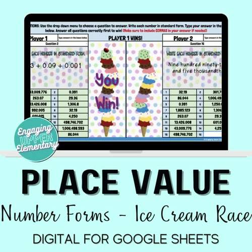 Place Value - Number Forms Ice Cream Race by Engaging Upper Elementary
