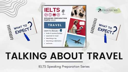 Travel - IELTS Speaking Preparation (Parts 2 & 3) by English MD | TPT