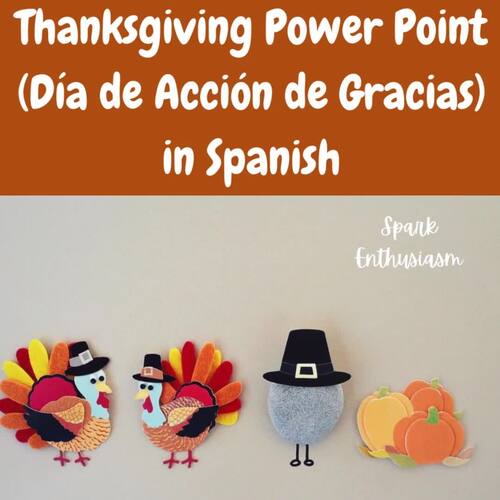 Thanksgiving Power Point (Dia de Accion de Gracias) in Spanish | TPT