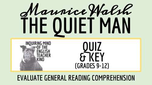 "The Quiet Man" by Maurice Walsh Quiz and Answer Key (High School Short ...
