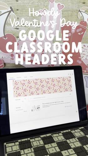 Howdy Valentine’s Day-Themed Google Classroom Headers | February