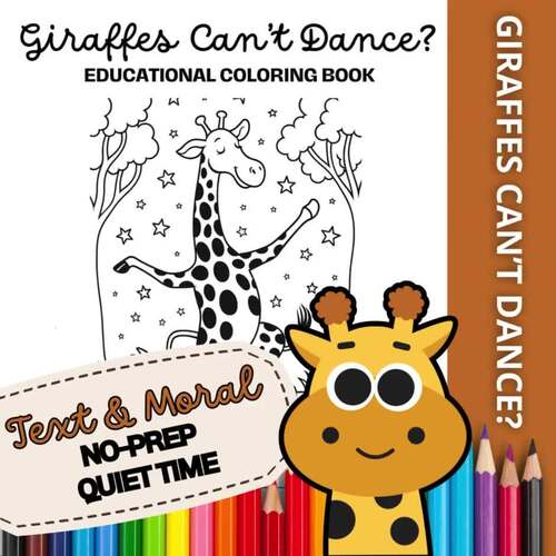 Giraffes Can’t Dance – SEL Coloring Book with Story & Moral | TPT