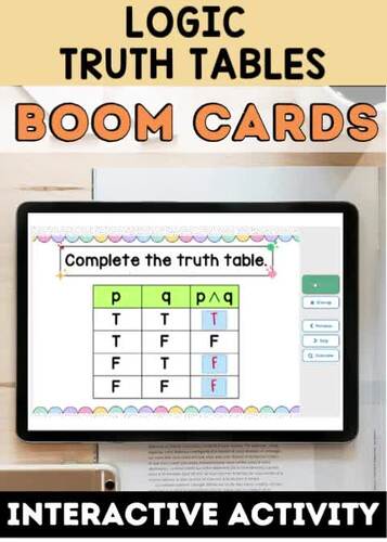 Logic Truth Tables | Fill-in-the-Table Boom Cards by Math and Glitter