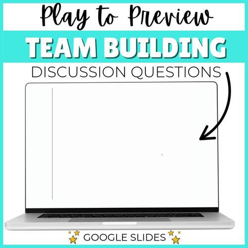 Back to School Team Building Activity Team Talk Questions - GOOGLE SLIDES!