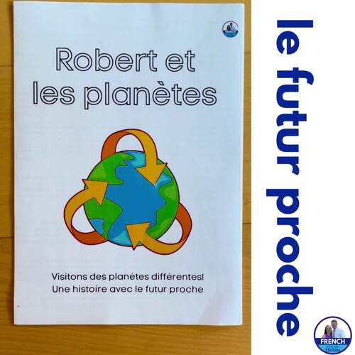 futur proche French Reading Comprehension & Questions Near Future NO PREP