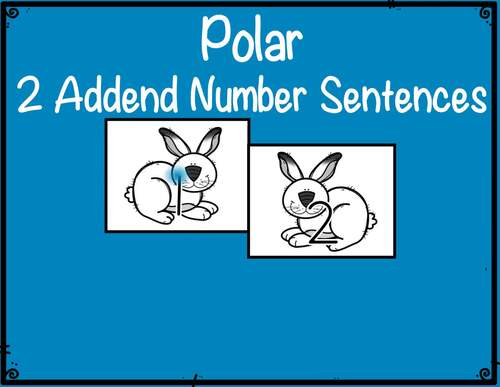 Polar Themed Build 2 Addend 0-20 Addition & Subtraction Number Sentence