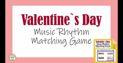 Kindergarten Valentine`s Day Music Rhythm Matching Game | Ta, Ti-Ti, Rest